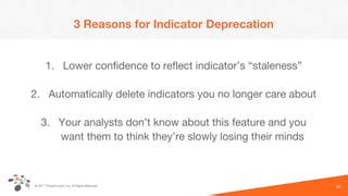 Managing Indicator Deprecation In Threatconnect Ppt