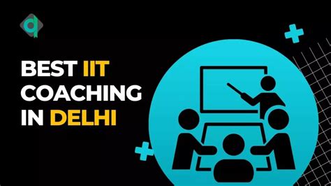 10 Best Iit Coaching In Delhi 2025 Coachingdaddy
