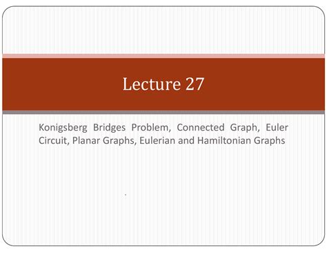 Sp22 Lecture 27 Discrete Stucture Lecture No 27 Lecture 27 Konigsberg Bridges Problem