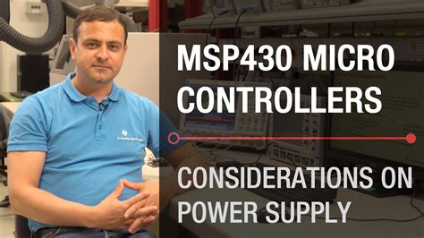 Troubleshooting Tips MSP Power Supply Considerations Video TI Com