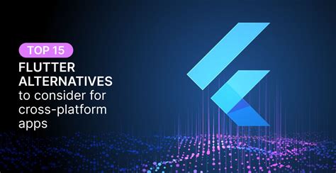 Top 15 Flutter Alternatives For Cross Platform Apps Openxcell