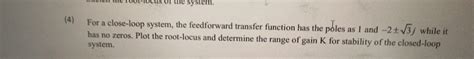 solved 4 ﻿for a close loop system the feedforward