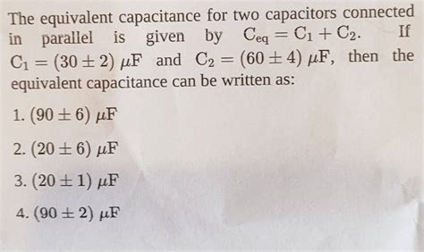 The Equivalent Capacitance For Two Capacitors Connected In Parallel Is Gi