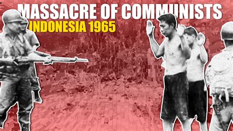 1965 Massacre Of Communists In Indonesia Archives Peoples Dispatch