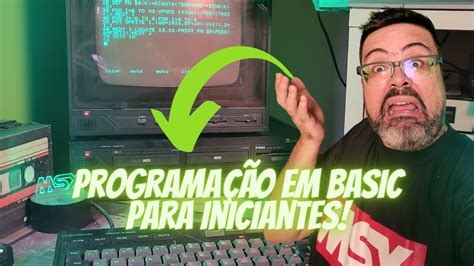 [basic] programação em basic para iniciantes simples e completo youtube