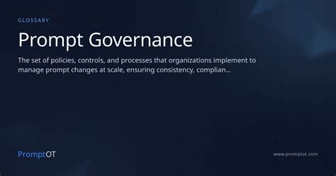 Prompt Governance Ai Glossary Promptot