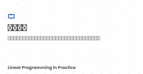 基础概念 Linear Programming In Practice