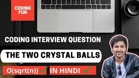 Vrushabh Bayas On Linkedin Mastering The Two Crystal Ball Problem With Javascript Fun And