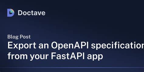 Export An Openapi Specification From Your Fastapi App Rdevto