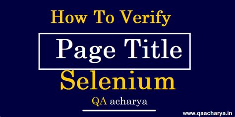 How To Get And Verify Page Title In Selenium Webdriver