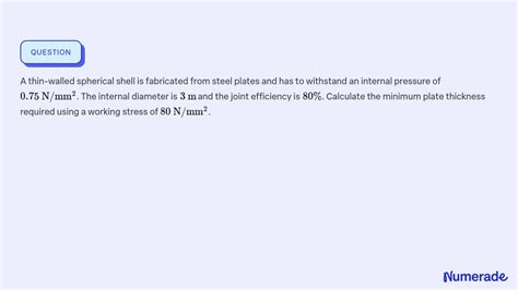 ⏩solveda Thin Walled Spherical Shell Is Fabricated From Steel Numerade