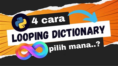 Part 17 Yuk Simakada 4 Cara Looping Di Dictionary Looping Dict In