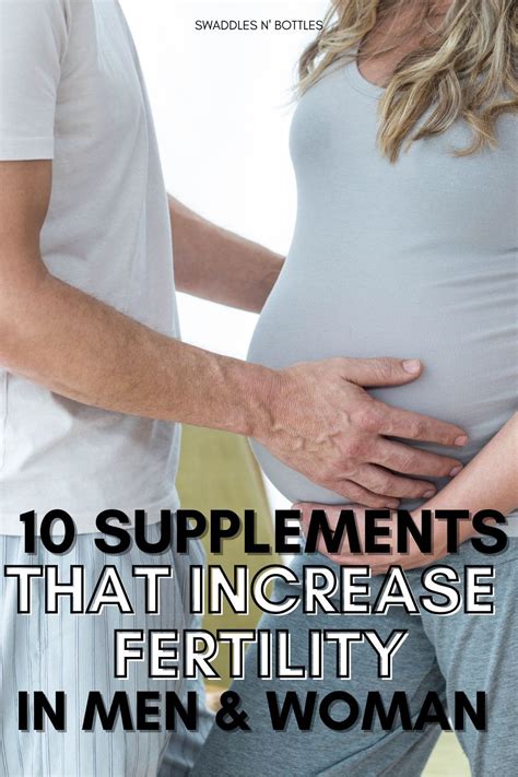 The best supplements to increase your fertility for both him and her ...