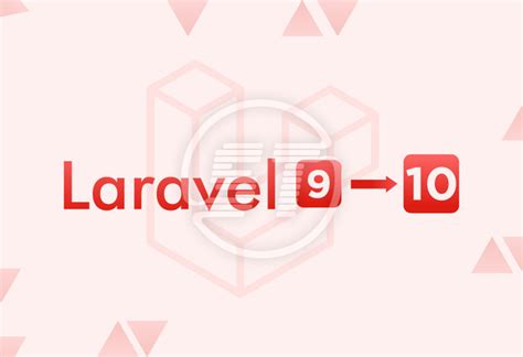 upgrade your website from laravel 9 x to 10 x
