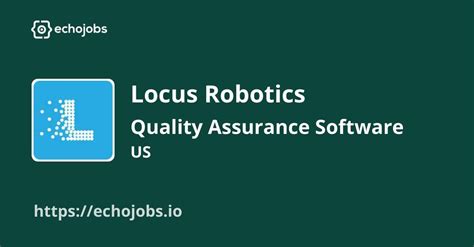 locus robotics is hiring quality assurance software firmware engineer
