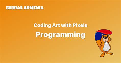 Coding Art With Pixels Bebras Armenia