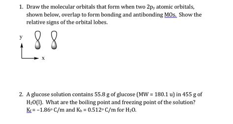Solved Draw The Molecular Orbitals That Form When Two 2py Atomic