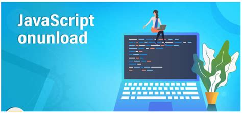 JavaScript Onunload Event I Tutorials