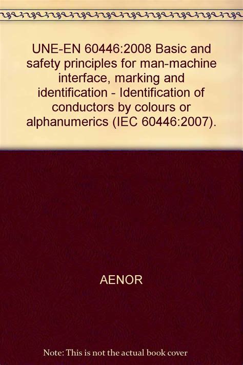 Amazon Com UNE EN 60446 2008 Basic And Safety Principles For Man Machine Interface Marking And