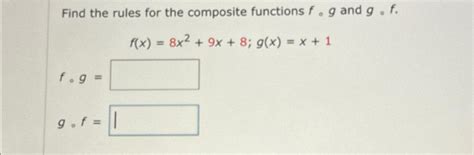 solved find the rules for the composite functions f g ﻿and