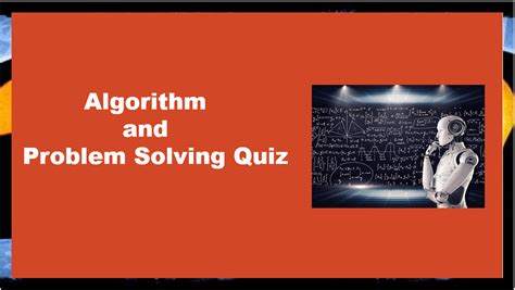 Algorithm And Problem Solving Quiz Quiz