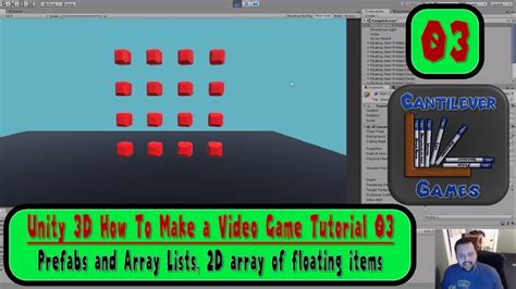 Unity 3d How To Make A Video Game Tutorial 03 Prefabs And Array Lists
