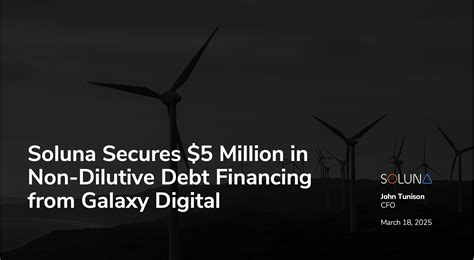 Soluna Secures 5 Million In Non Dilutive Debt Financing From Galaxy