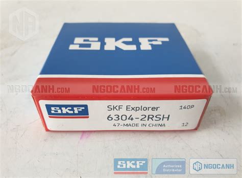 Vòng bi SKF 6304-2RSH chính hãng, Đại lý ủy quyền vòng bi SKF