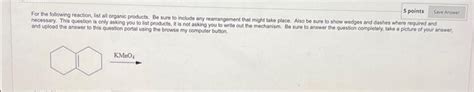 solved for the following resction lst all organic products