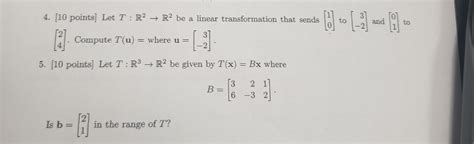 solved [10 ﻿points] ﻿let t r2→r2 ﻿be a linear transformation