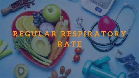 Understanding Regular Respiratory Rate Health And Wellness