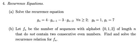 Solved 1 Recurrence Equations A Solve The Recurrence Chegg Com