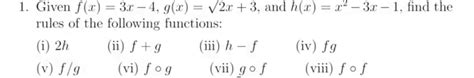 Solved Given F X 3x−4 G X 2x 3 And H X X2−3x−1 Find The