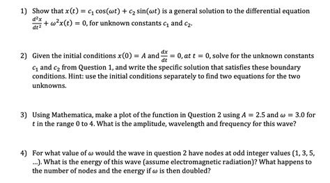 solved 1 show that x t c1 cos wt ca sin wt is a general