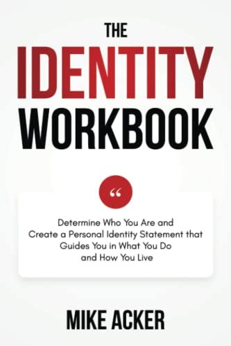 The Identity Workbook Discover Define And Determine A Statement That