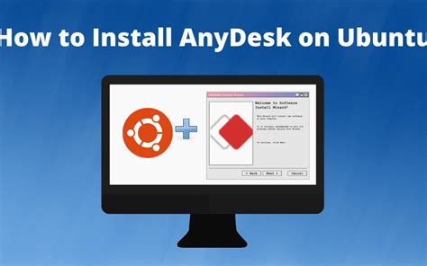 how to install anydesk on ubuntu 16 04 17 10 18 04 desktop