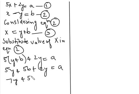 Solved Solve For X And Y In Terms Of A And B Begin{aligned} 5 X 2 Y And A X Y And B End{aligned}