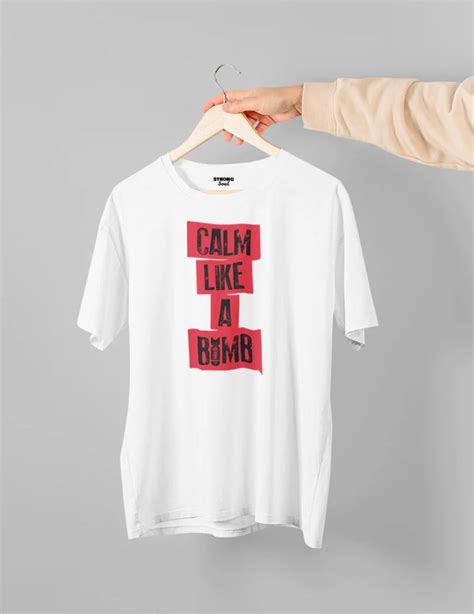 Calm Like A Bomb T Shirt Swag Shirts