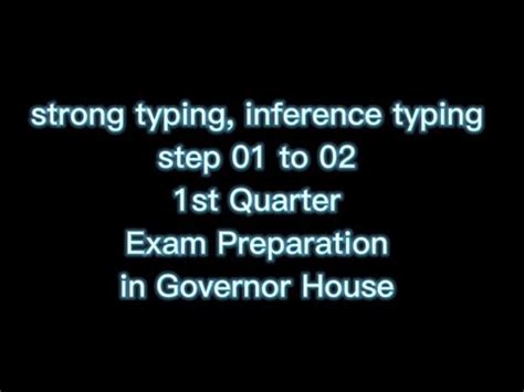 Strong Typing Inference Typing Step 01 To 02 Governor House Exam