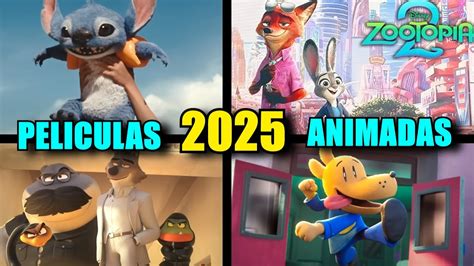 Todas Las PelÍculas Animadas Que Veremos En El 2025 Youtube
