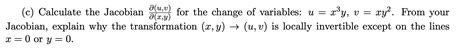 Solved C Calculate The Jacobian ∂xy∂uv For The