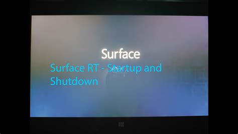 Surface Rt Startup And Shutdown Youtube
