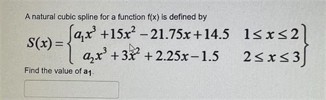 solved a natural cubic spline for a function f x is defined