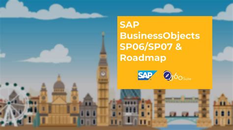 Sap Businessobjects Sp06 07 And Roadmap Ppt