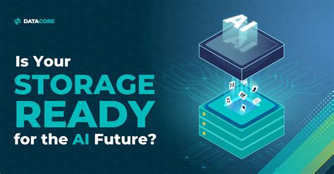 Is Your Storage Ready For The Ai Future Datacore