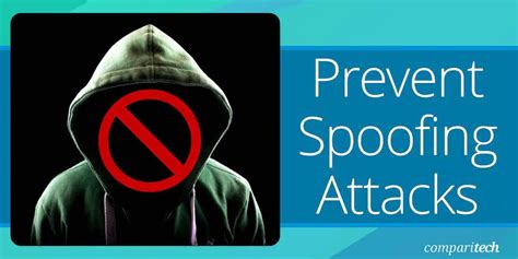 How To Prevent Spoofing Attacks And Understand The Main Types