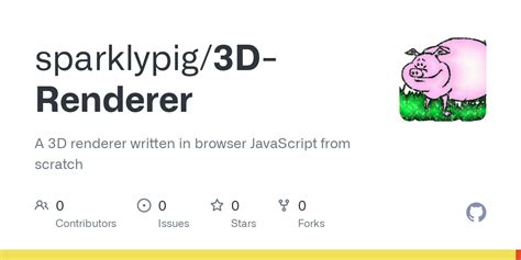 GitHub Sparklypig D Renderer A D Renderer Written In Browser JavaScript From Scratch