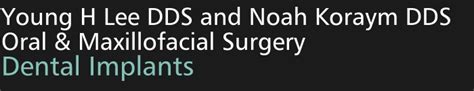 Los Alamitos Dental Implants And Oral Surgery Young H Lee Dds And