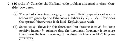Solved 2 10 Points Consider The Huffman Code Problem