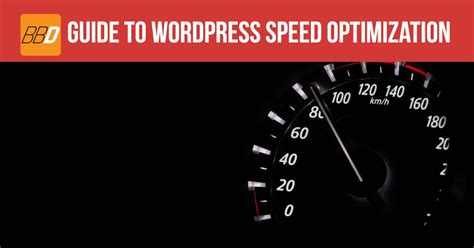 Guide To Wordpress Speed Optimization